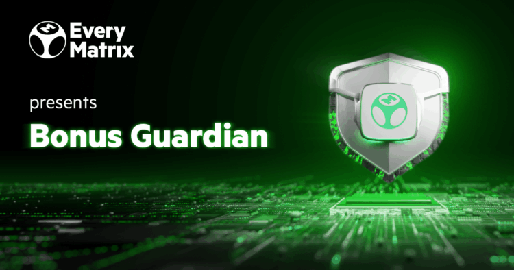 EveryMatrix launches Bonus Guardian to stamp out bonus abuse with AI ...